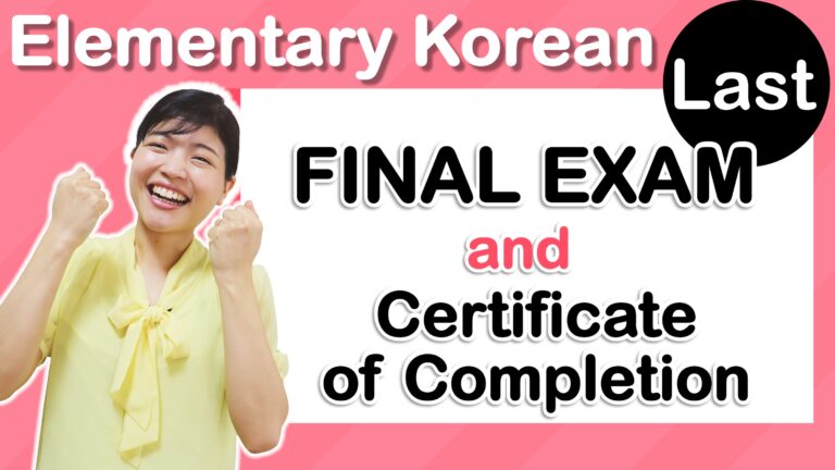 [ Elementary Korean Last ] Final Exam and Certificate of Completion ...